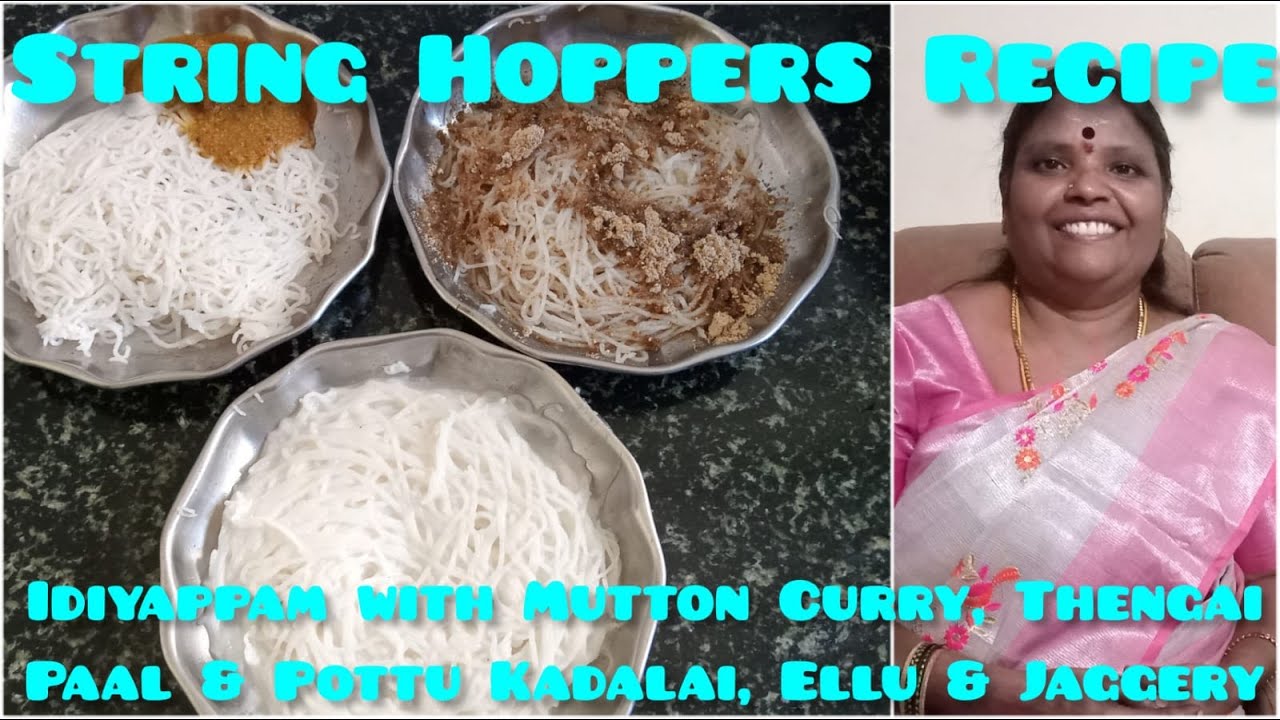 Idiyappam, String Hoppers Idiyappam with Mutton Curry /Thengai Paal ...