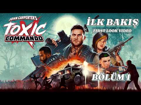 Çok Güzel Olmuş - BÖLÜM 1 - TÜRKÇE | JOHN CARPENTER'S TOXIC COMMANDO Gameplay (4K MAX AYAR)