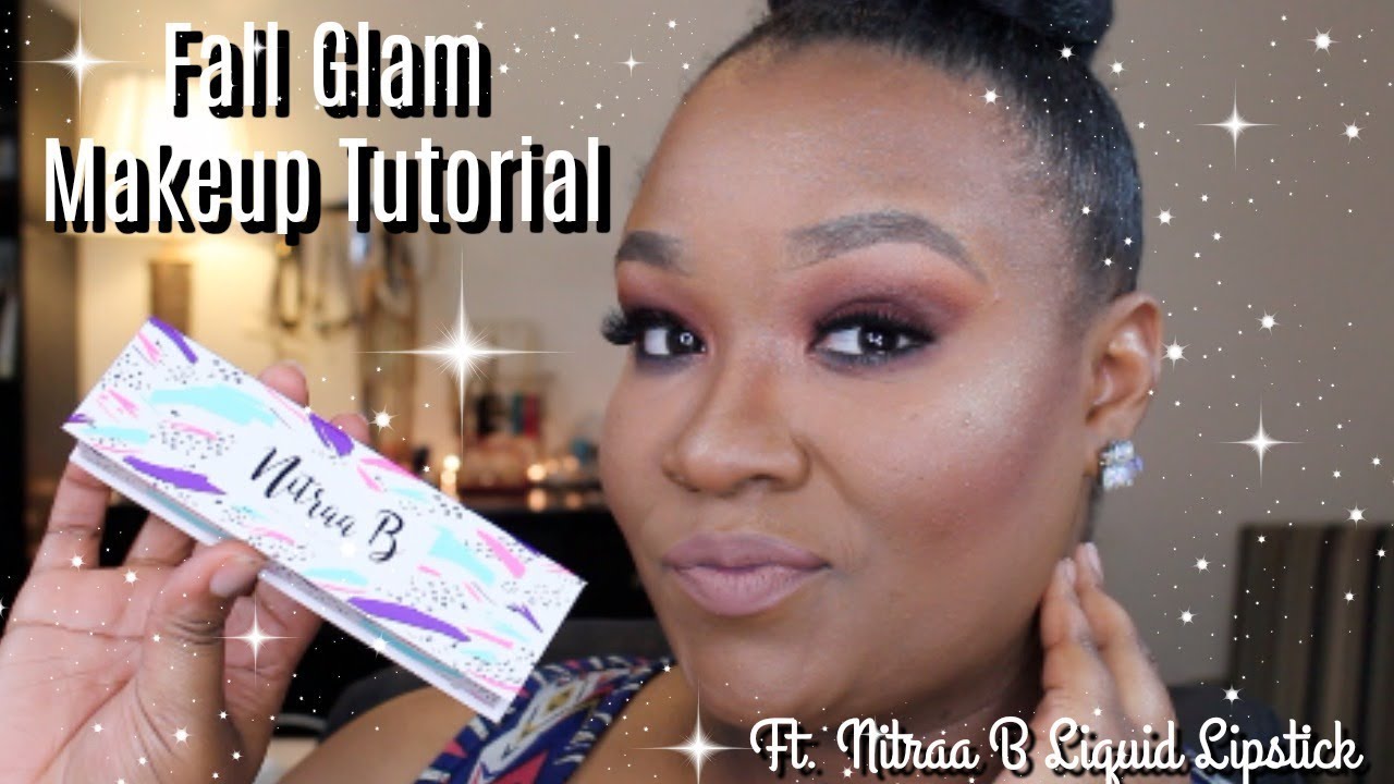 Fall Glam Makeup Tutorial | Nitraab Liquid Lipstick - YouTube