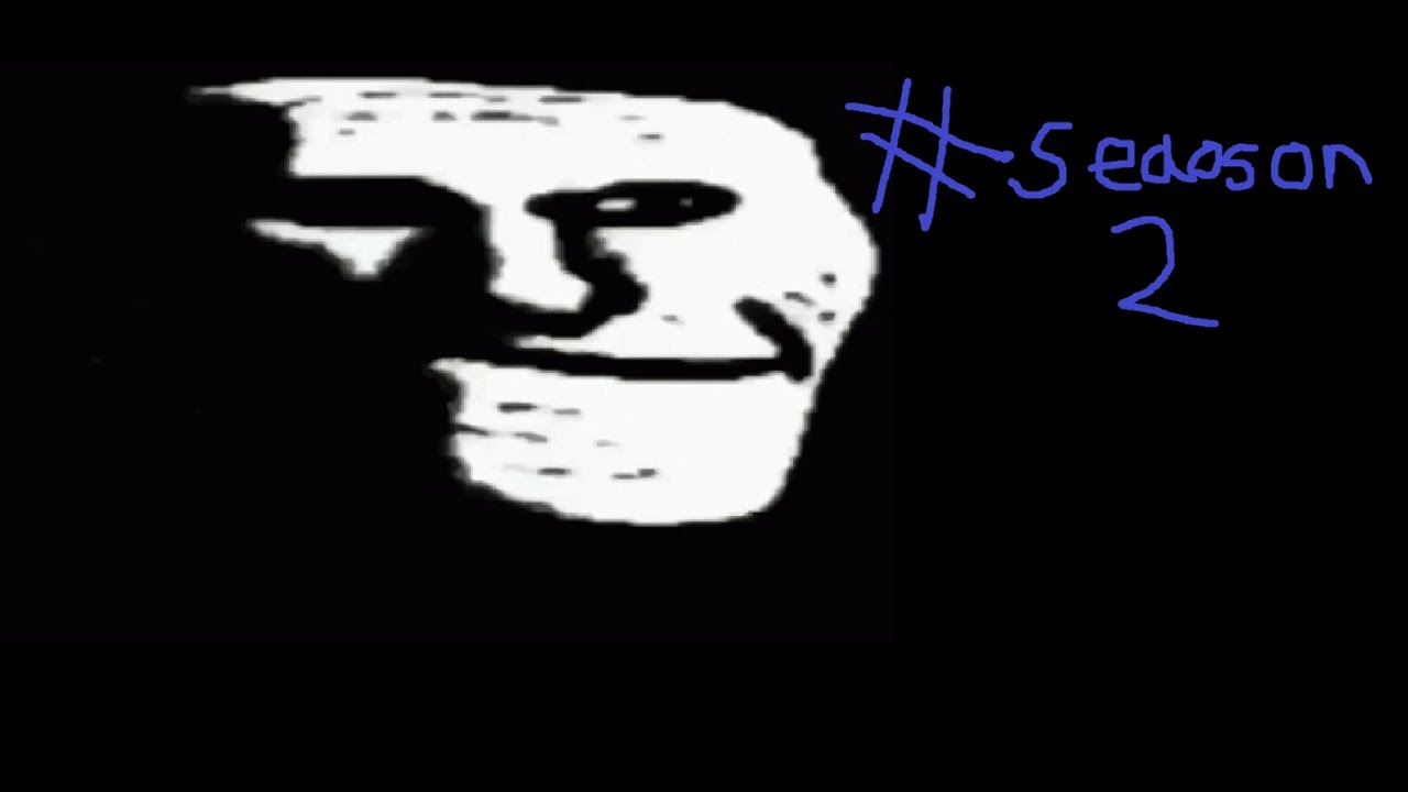 Trollface edits (SEASON 2) - YouTube