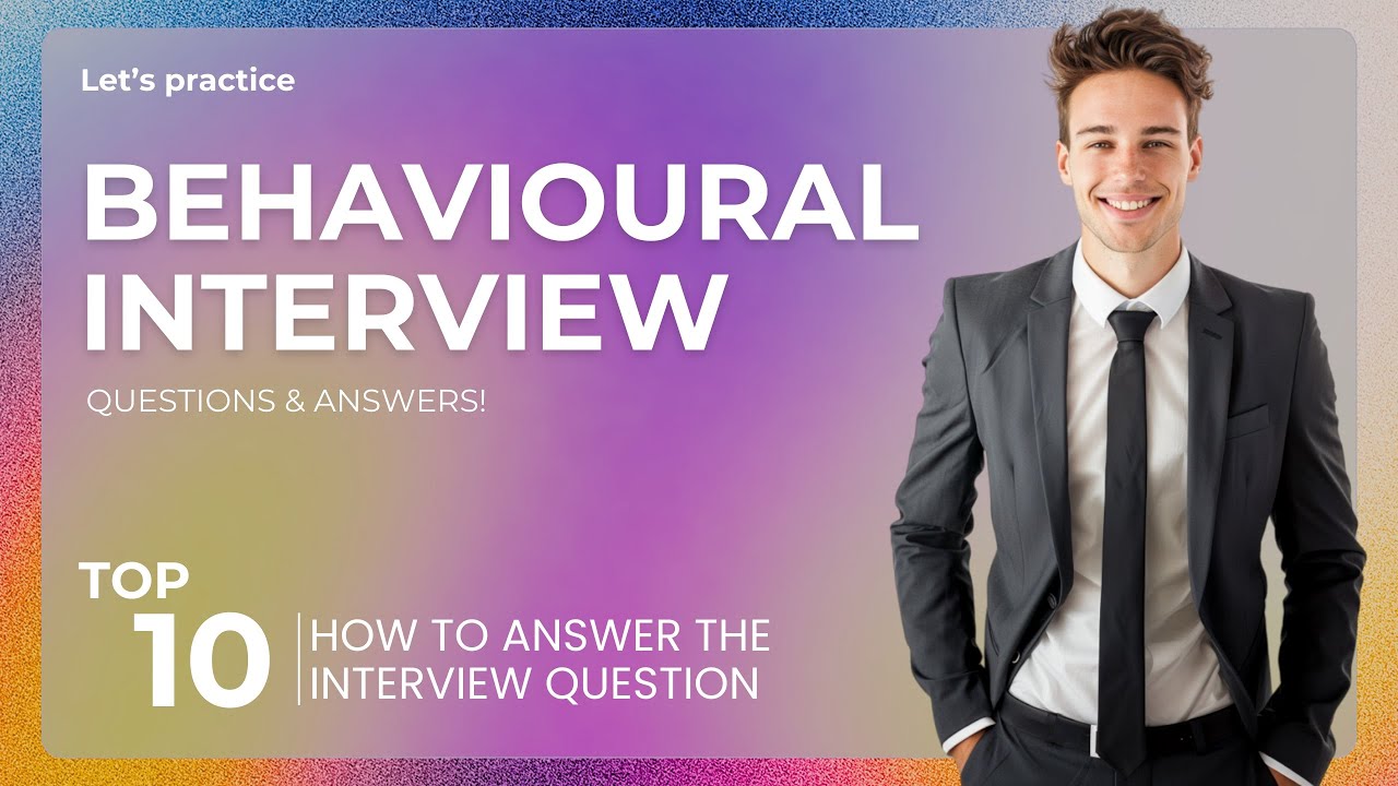 Behavioral Interview Questions (BEST 10 Sample Interview Questions ...