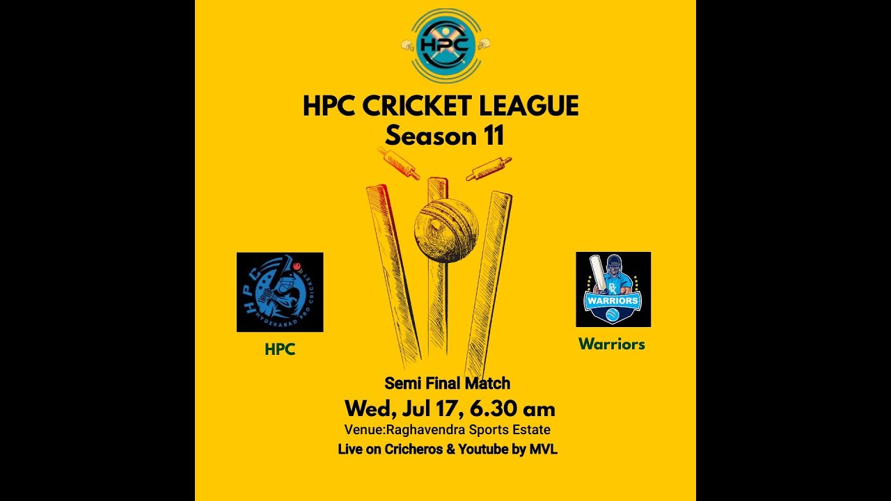 HPC CRICKET LEAGUE SEASON - 11 || SEMI-FINALS II ( HPC v/s WARRIORS ...
