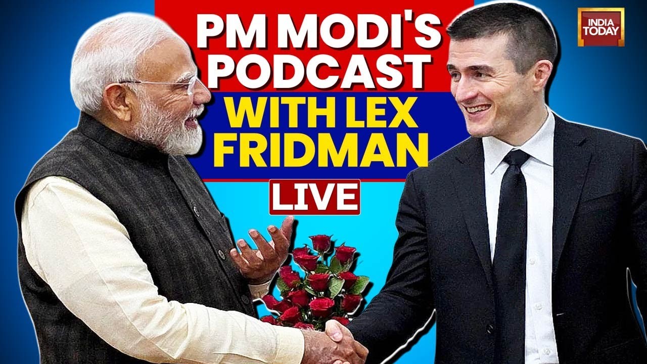 LIVE PM Modi's 'Epic 3-hour Podcast' With Lex Fridman | Fridman Calls ...