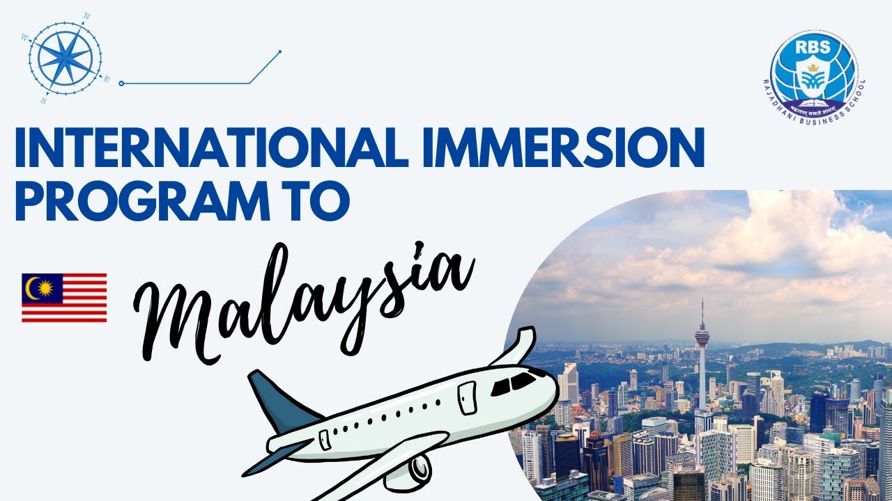 International Immersion program to Malaysia - YouTube