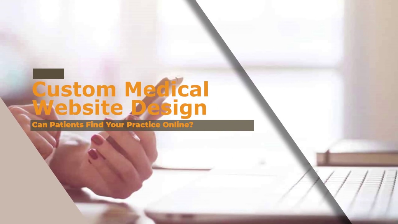 Custom Medical Website Design - YouTube