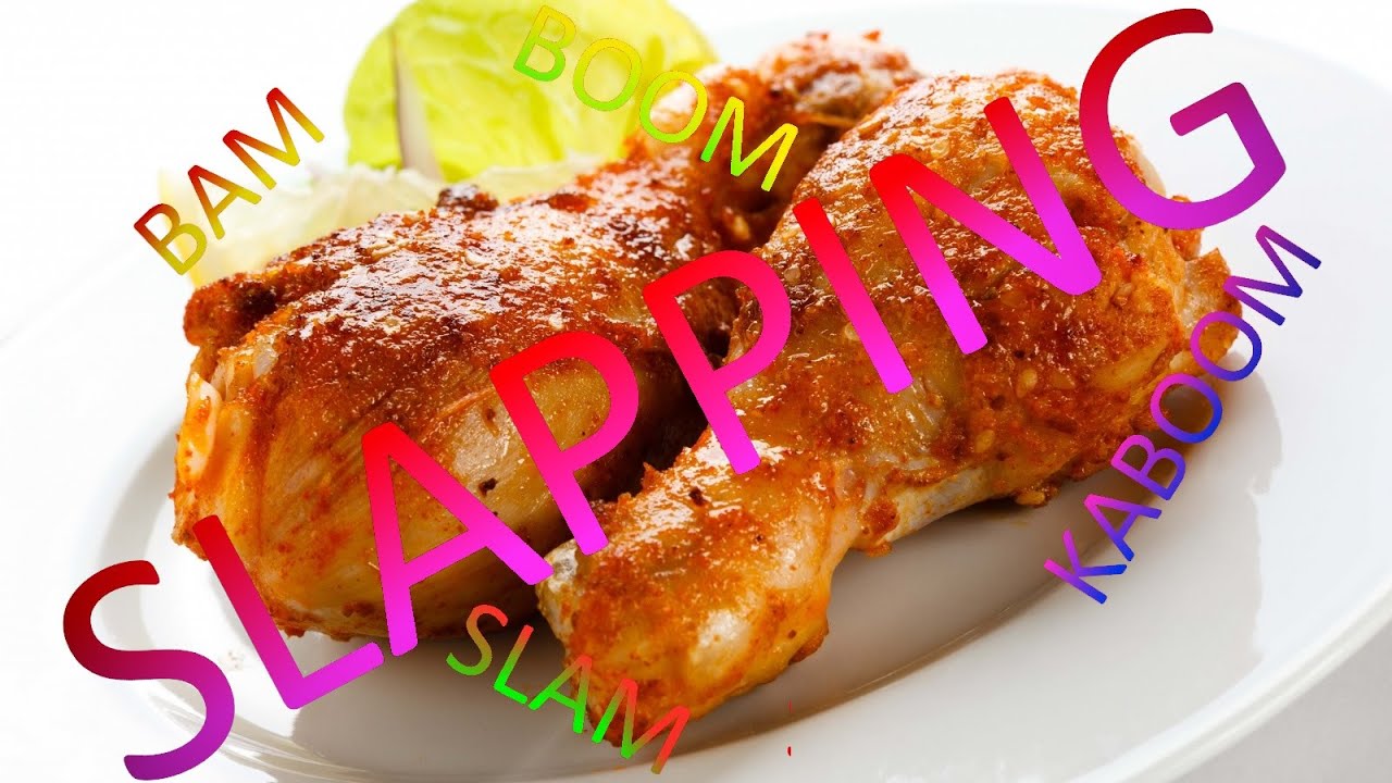 SLAPPING CHICKEN LEGS! - YouTube