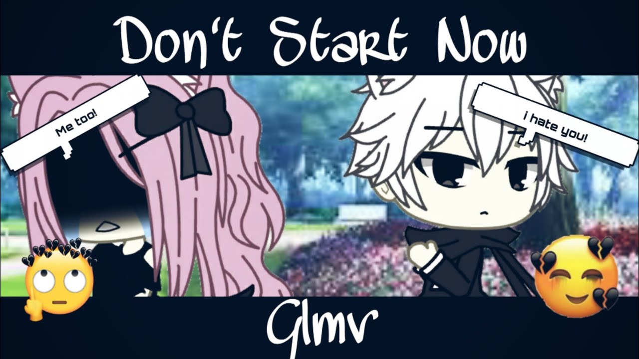Don't start now||glmv||Gacha life music video - YouTube