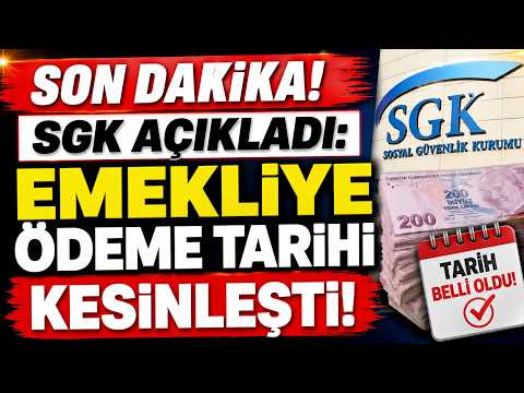 SON DAKİKA! SGK AÇIKLADI: EMEKLİYE ÖDEME TARİHİ KESİNLEŞTİ!