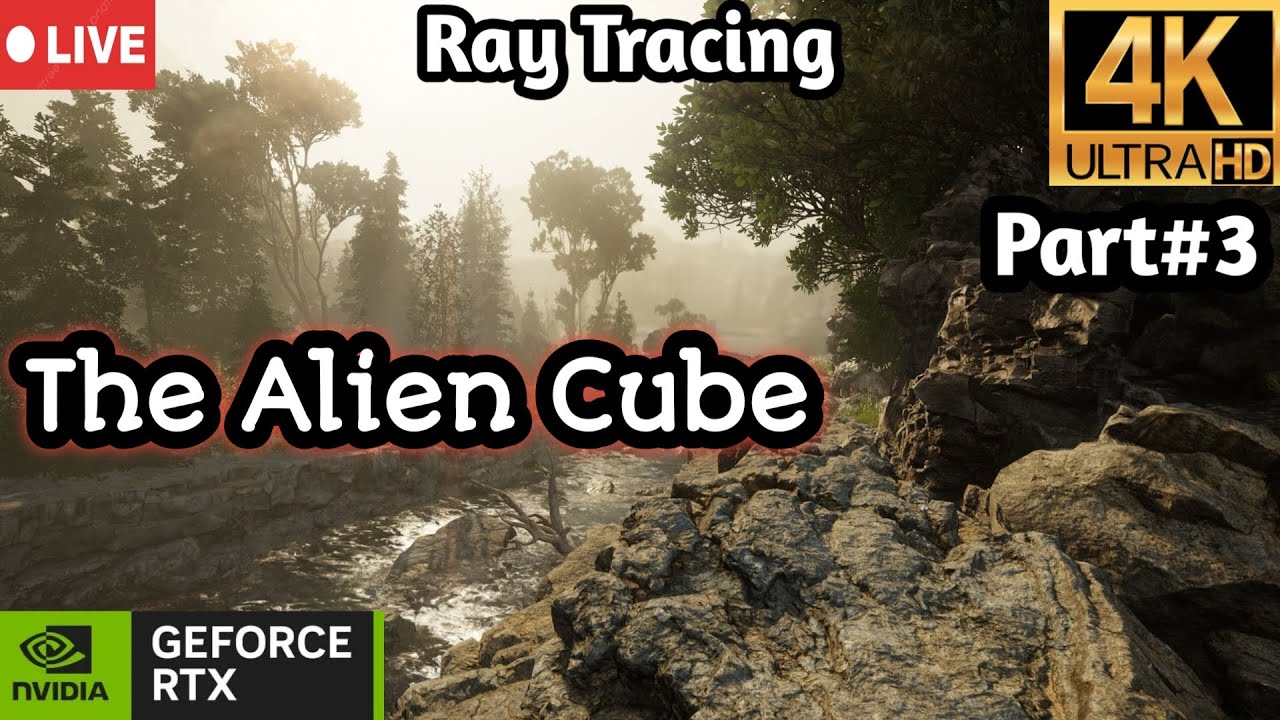 The Alien Cube| Part #3 | Ray Tracing | 4K 60fps |Nvidia RTX 5070Ti ...