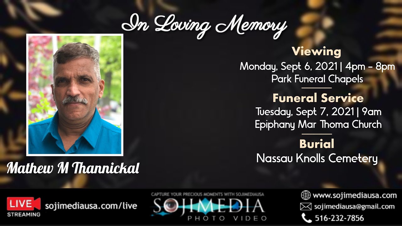 IN LOVING MEMORY OF MATHEW M. THANNICKAL - YouTube