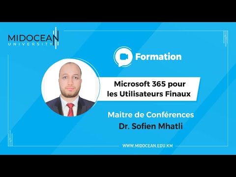 Université Midocean - Microsoft 365 pour les Utilisateurs Finaux Cours 6