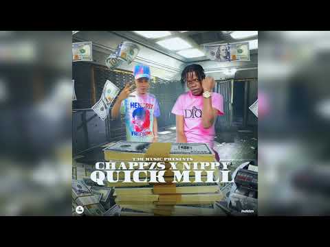 Chappzs, Nippy - Quick Mill (Official Audio)