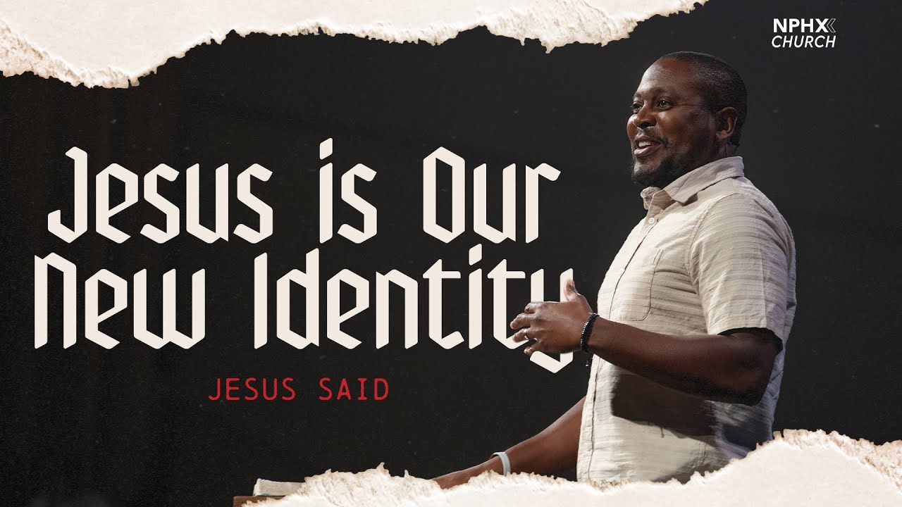 Jesus Is Our New Identity - YouTube
