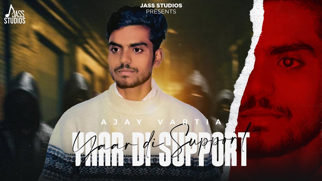 Yaar Di Support (Official Audio) Ajay Vartia | New Punjabi Song 2025 ...