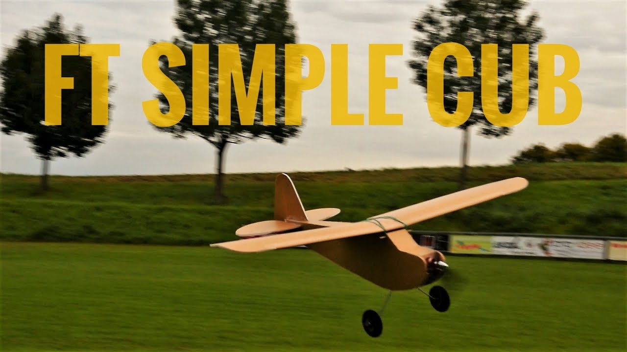 FT Simple Cub - First Flights - YouTube