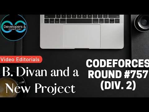 #757 Div.2.B. Divan and a New Project | Codeforces | DCC NIT-A - YouTube