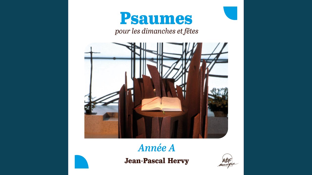 Psaume 62 - Mon âme a soif de toi (32e dimanche du temps ordinaire ...