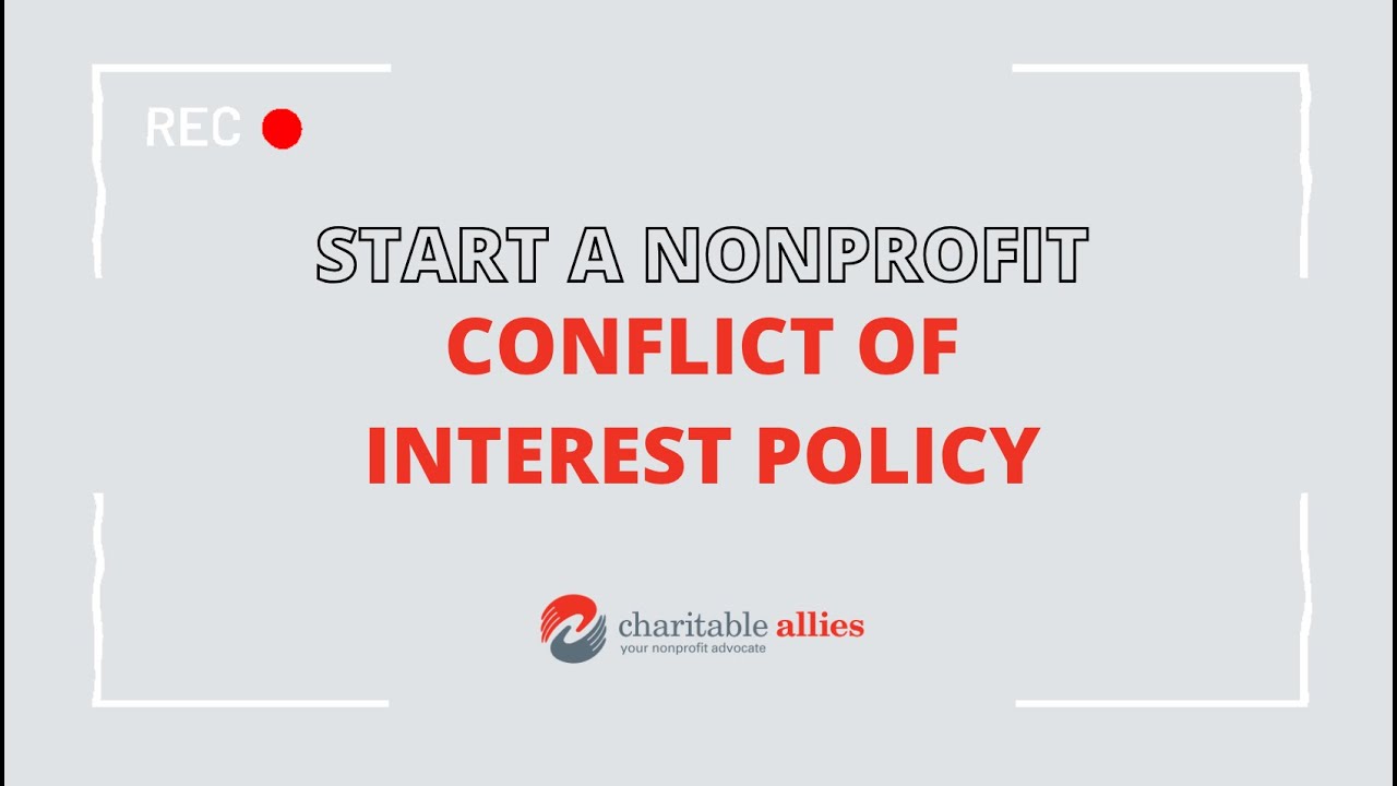 How to Start a Nonprofit: What is a Conflict of Interest Policy? - YouTube