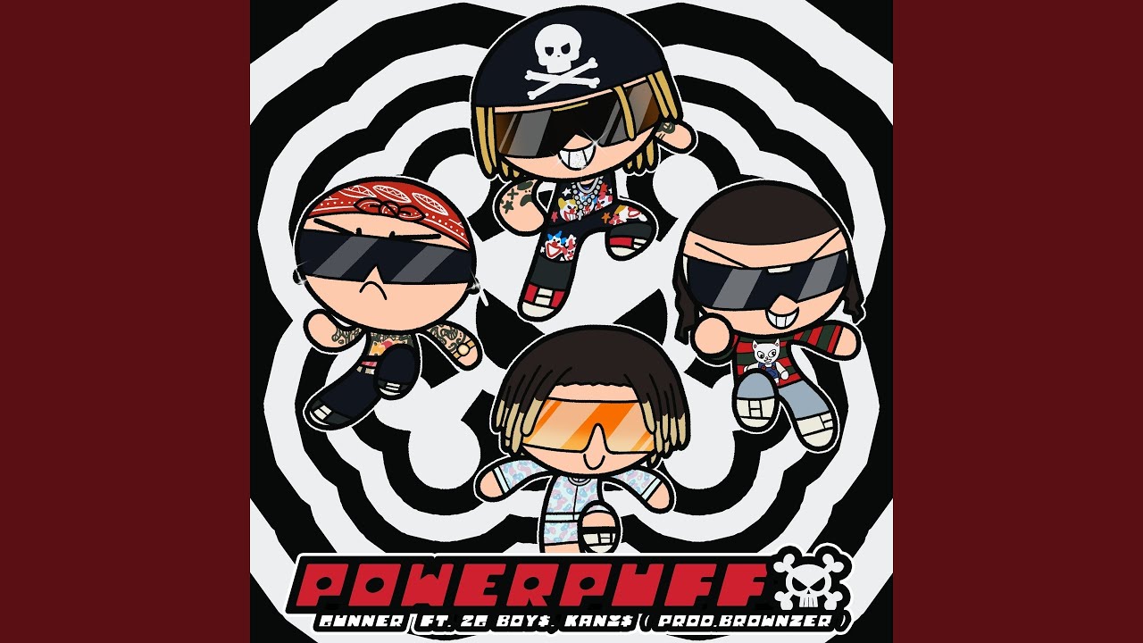 POWERPUFF (feat. 2G BOY$, KANI$) - YouTube