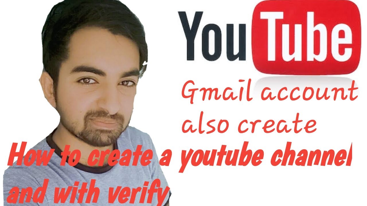 How to create Youtube channel with verify proof - YouTube