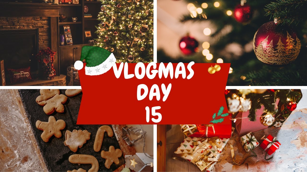 Vlogmas Day 15 - YouTube