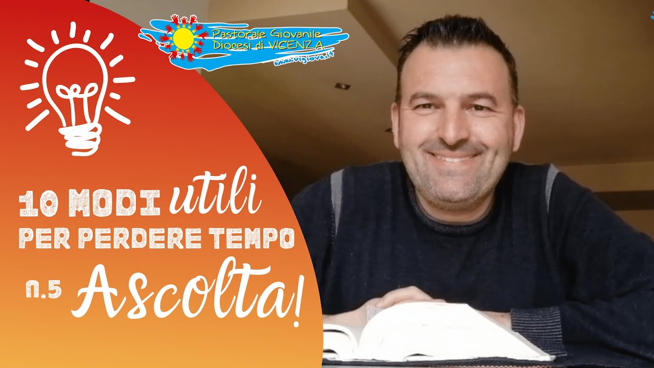 10 modi utili per perdere tempo! Modo n.5: ASCOLTA! - YouTube