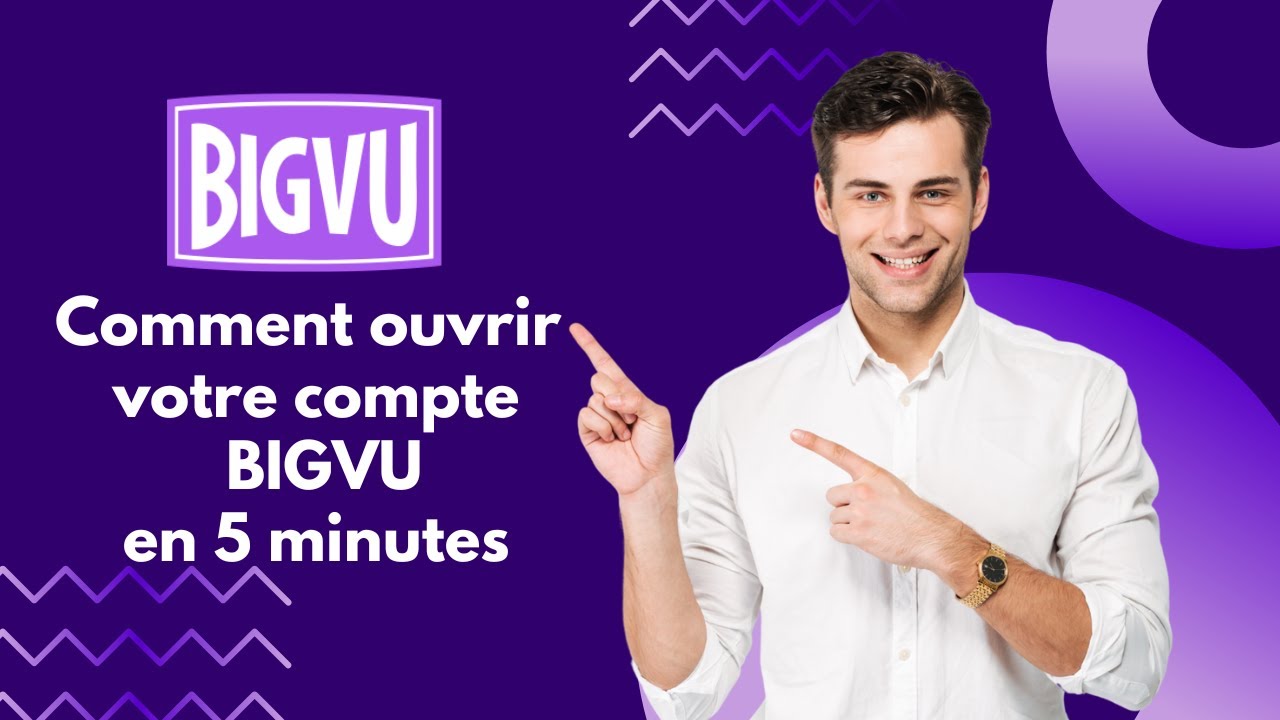 BIGVU / Comment ouvrir votre compte en 5 minutes - YouTube