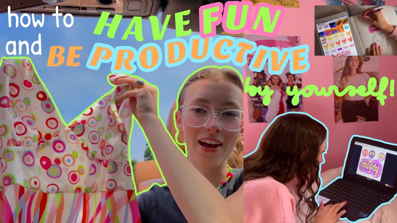 How to have FUN and be PRODUCTIVE by YOURSELF! - YouTube