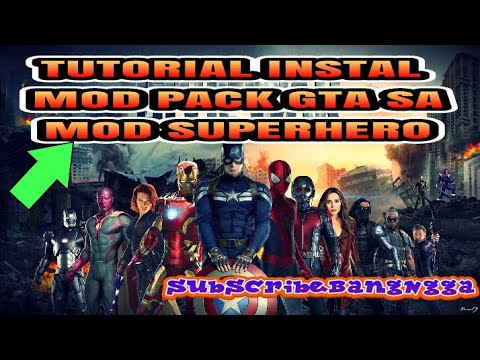 Tutorial Instal Gta Sa Mod Pack Superhero | Gtasa android Mod Pack ...