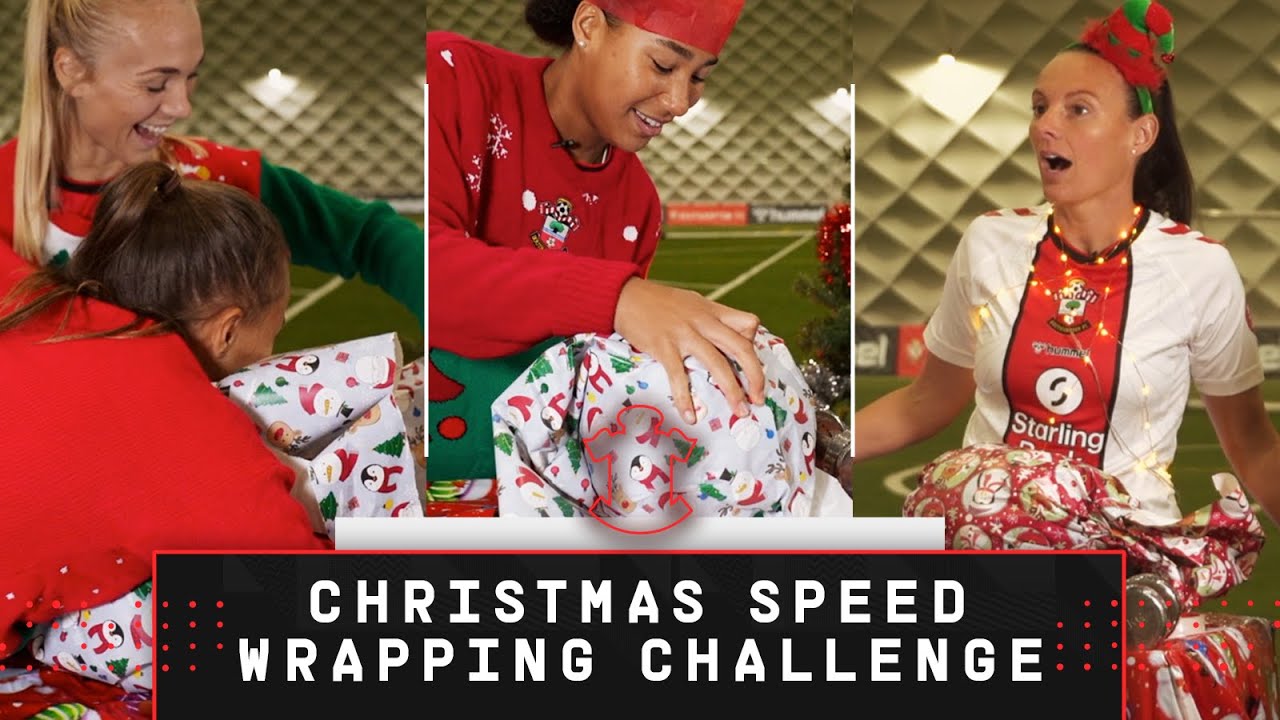 THREE, TWO, ONE... WRAP! 🎁 | Southampton FC Women take on a Christmas speed wrapping challenge ...