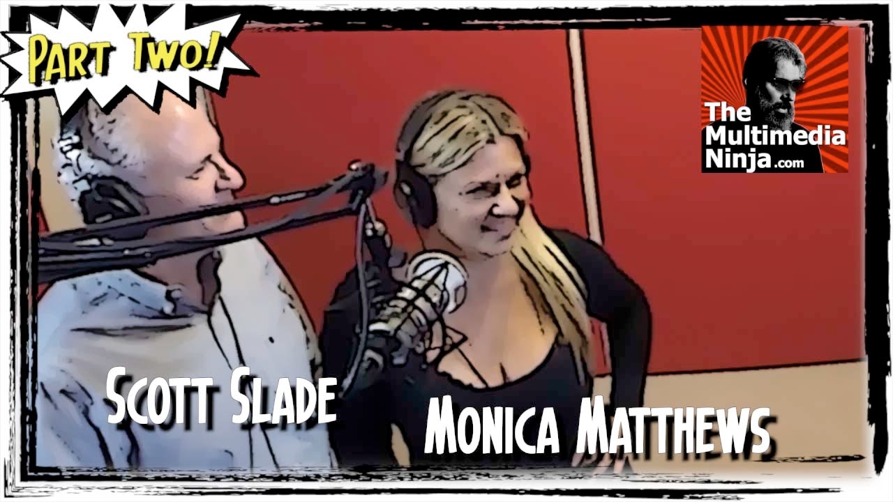 TMN053: Monica Matthews & Scott Slade, Pt. 2 - YouTube