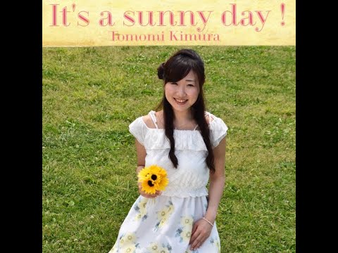 It's a sunny day ! MVフルver. - YouTube