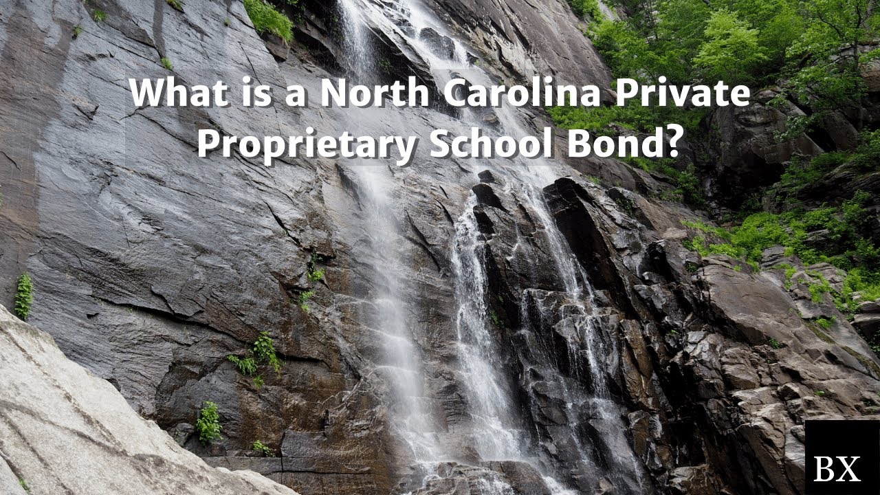 What is a North Carolina Private Proprietary School Bond? - YouTube