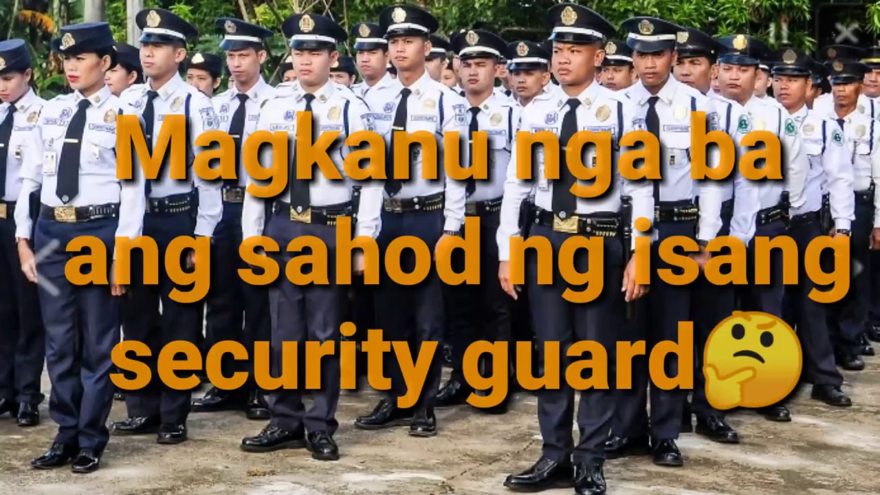 Magkanu nga ba ang sahod ng security guard🤔 - YouTube