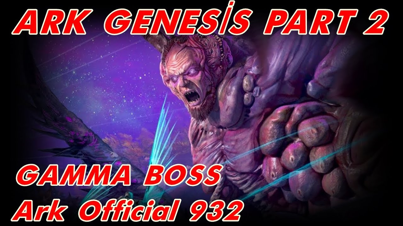 Genesis 2 Gamma boss Nasıl Kesilir Ark Survival Evolved Official Server ...