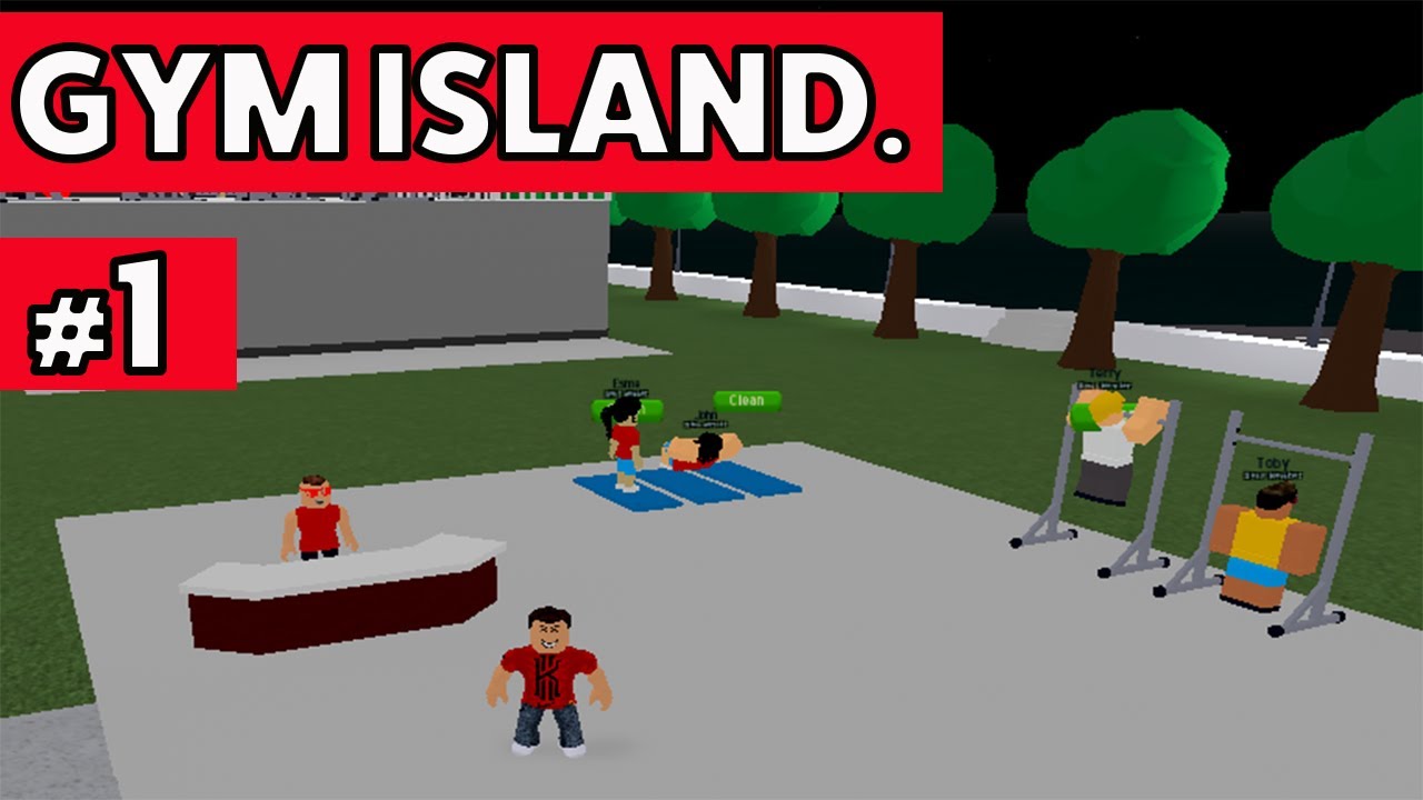 STARTING MY OWN GYM - Roblox Gym Island #1 - YouTube
