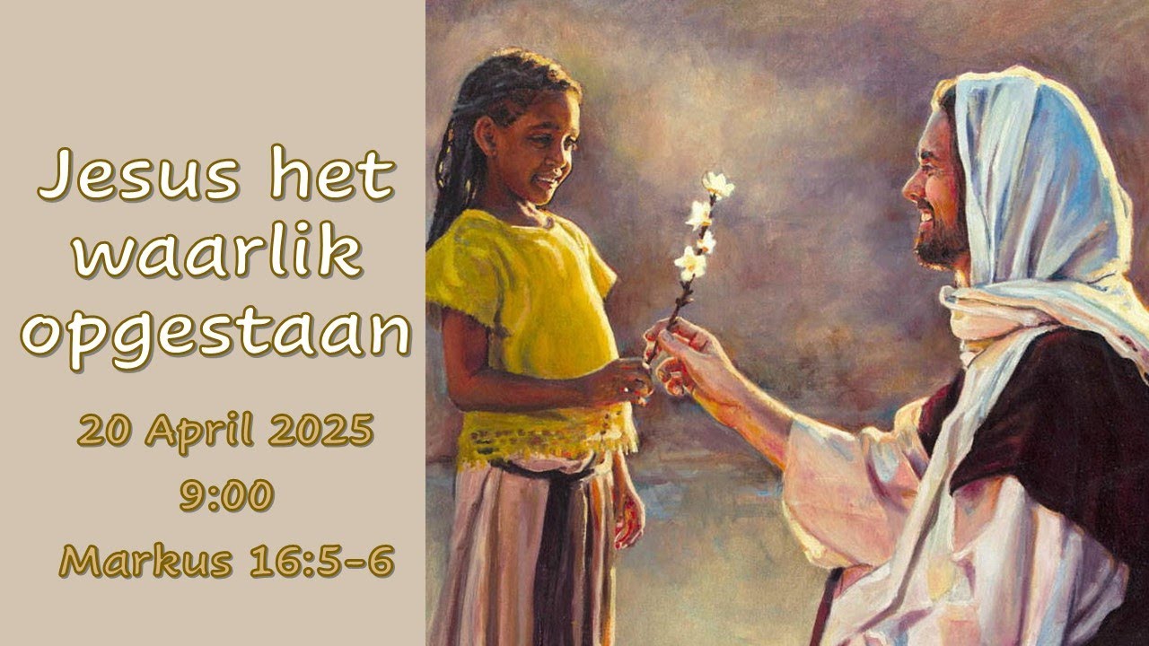 2025-4-20 - 9:00 @9Diens, Tema: Opstandingsondag , Teks: Markus 16:5-6 ...