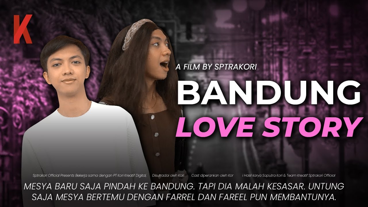 [DRAMA] BANDUNG LOVE STORY😘 - YouTube