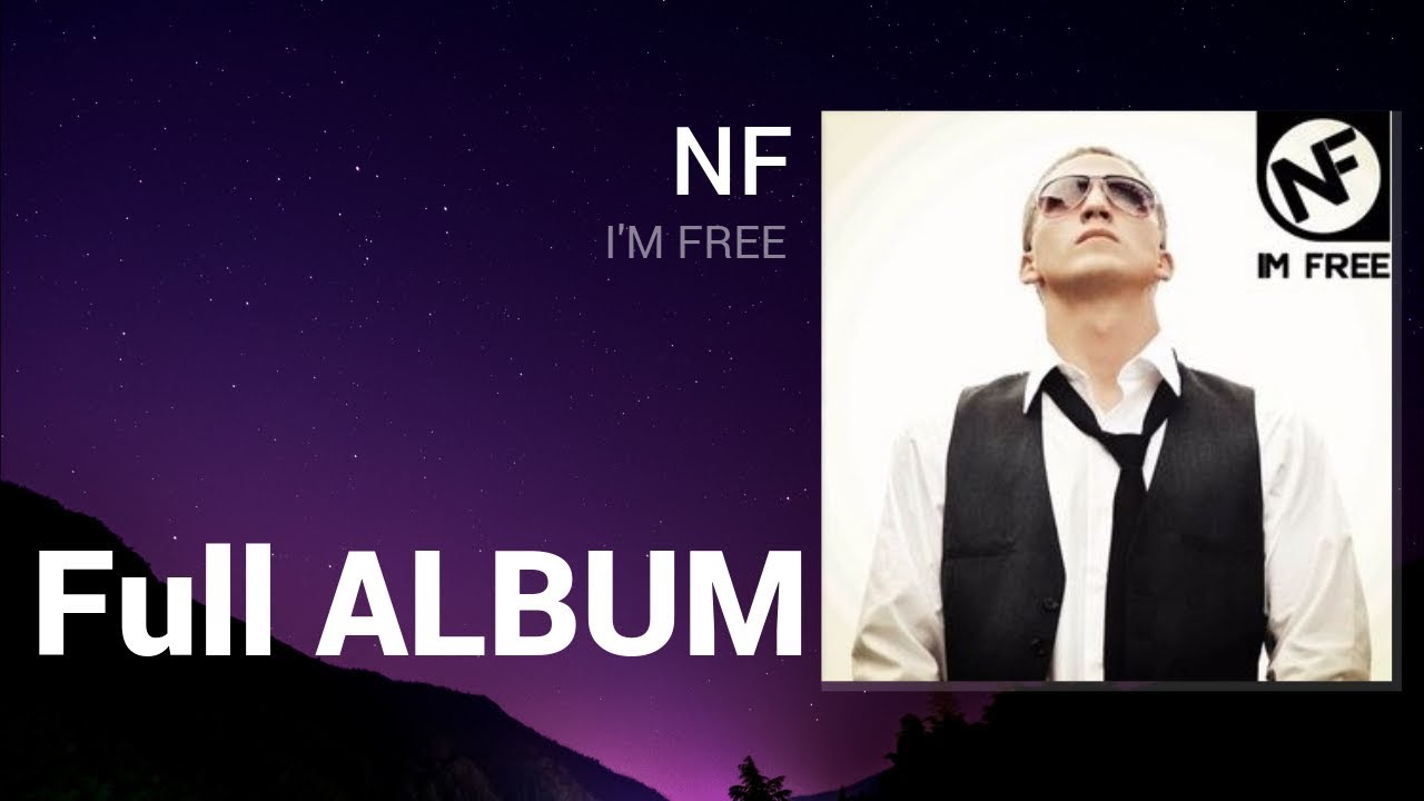 NF - I'm Free (Full EP) - YouTube