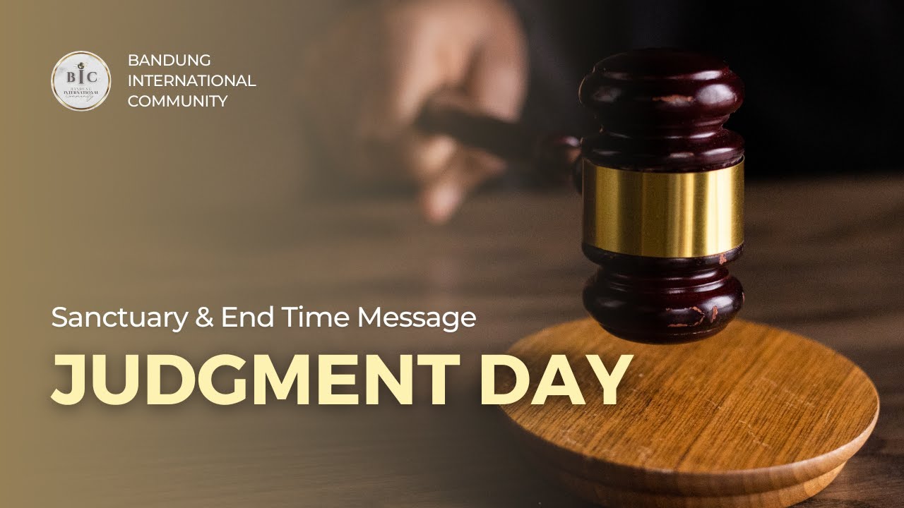Sanctuary & End Time Message | Judgment Day - YouTube