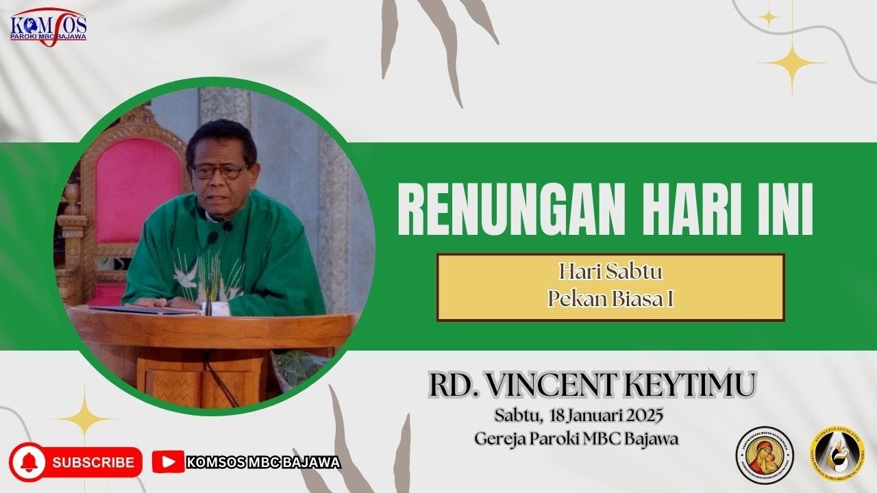 RENUNGAN HARI INI | RD. VINCENT KEYTIMU | SABTU, 18 JANUARI 2025 - YouTube