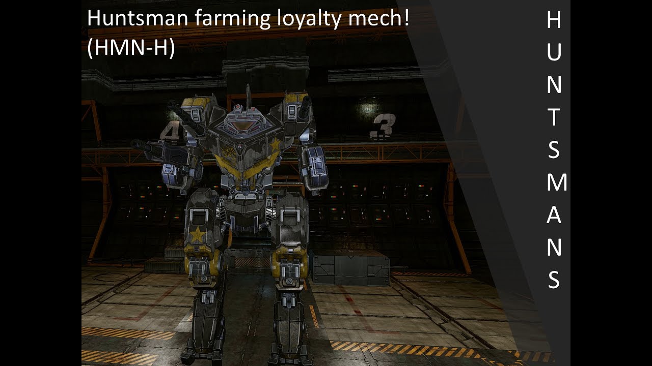 Huntsman farming loyalty mech! (HMN-H) - YouTube