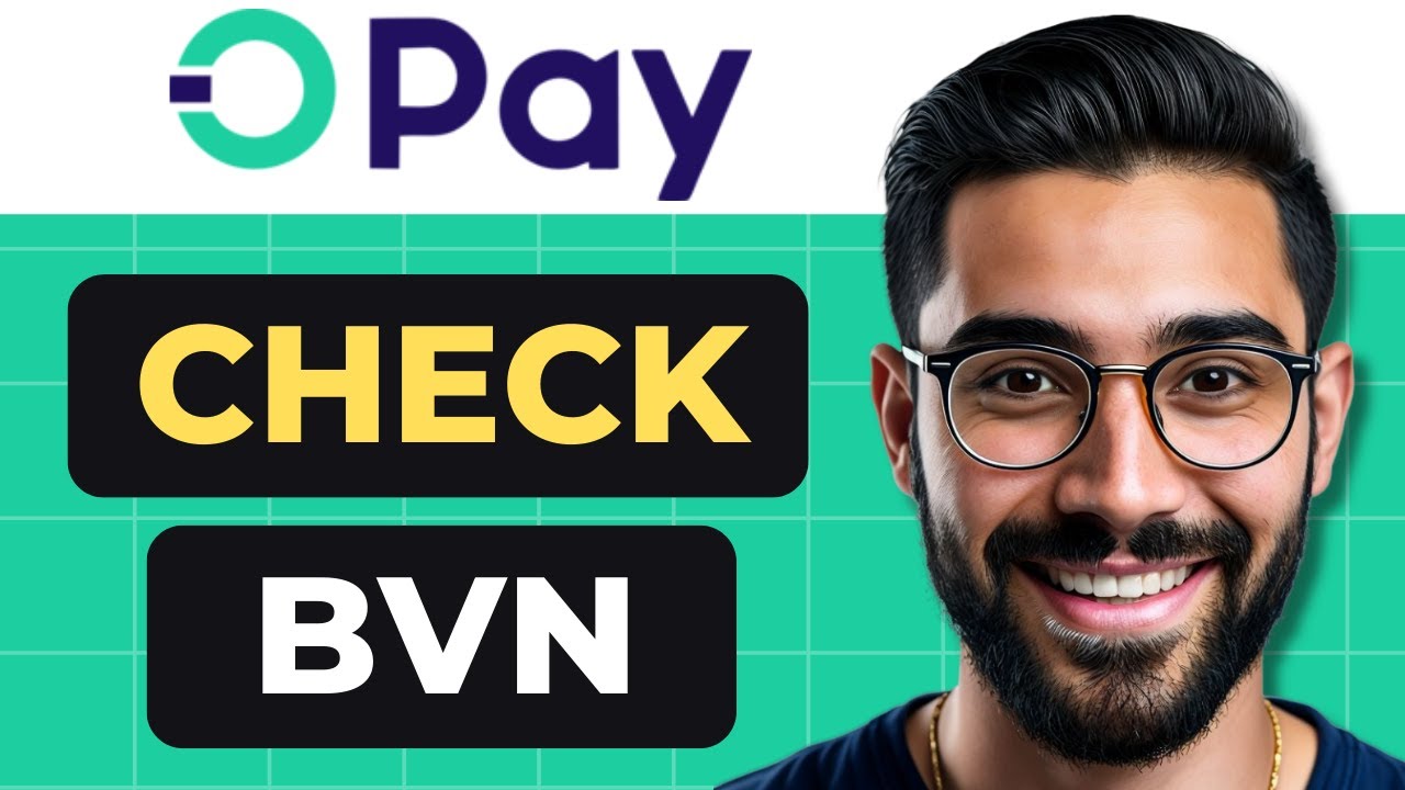 How To Check Your BVN On OPAY App Full Guide YouTube How To Check Your BVN On OPAY App Full Guide YouTube