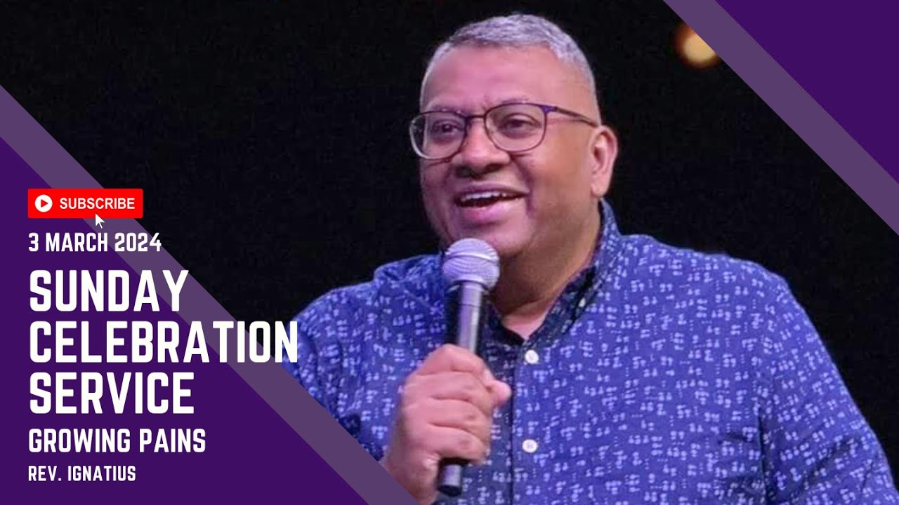 Sunday Celebration Service | Growing Pains | 3 March 2024 - YouTube