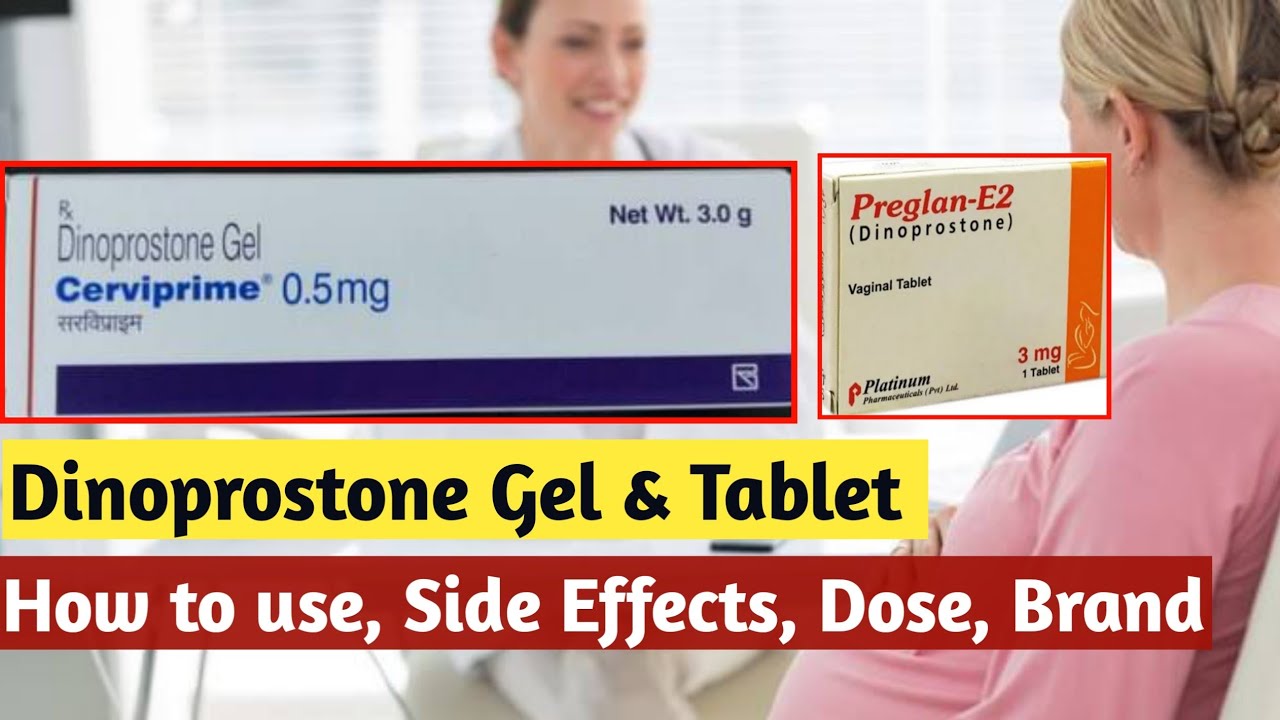 Dinoprostone tablet uses in hindi | Dinoprostone gel uses in hindi ...