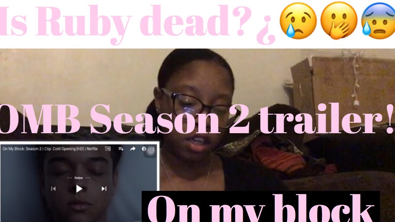 On my block season 2 trailer reaction, did ruby die??😰 - YouTube