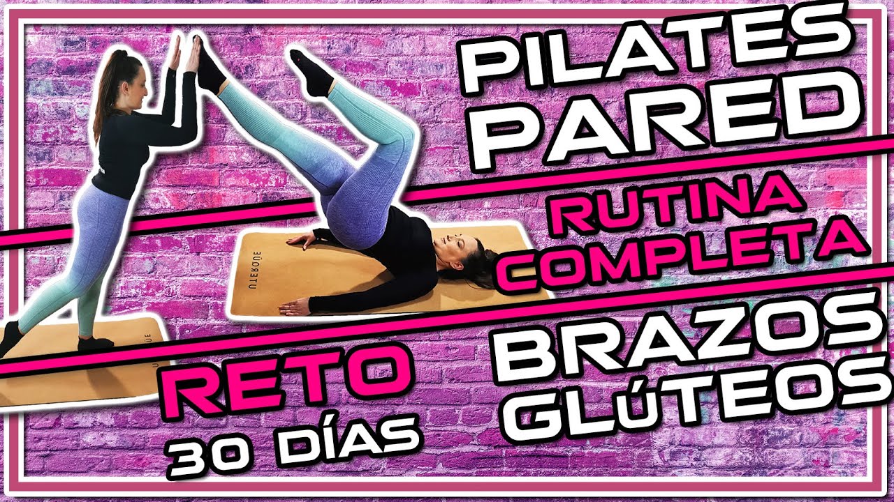 Pilates Pared Reto 30 días Rutina completa brazos y glúteos Challenge ...