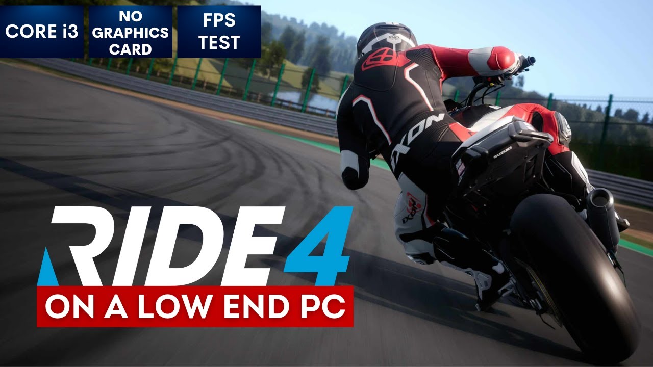 Ride 4 on Low End PC in 2023 | NO Graphics Card | i3 - YouTube