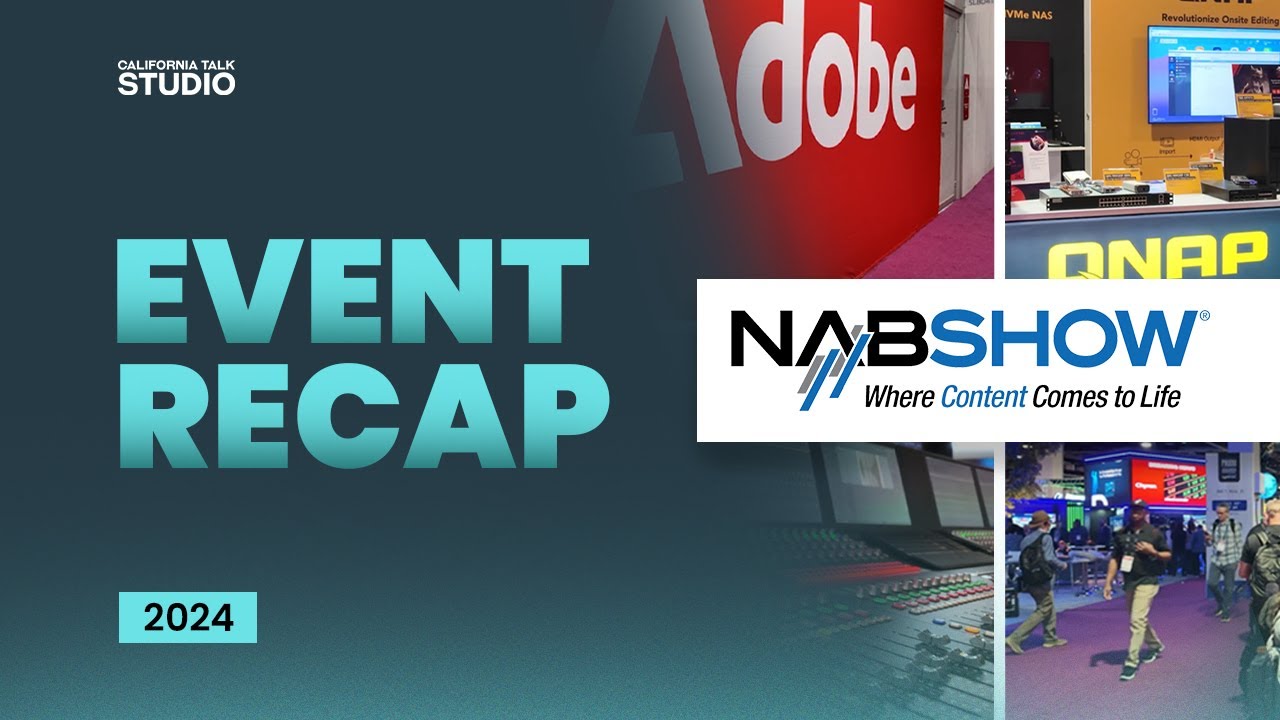 NAB Show 2024 Las Vegas - Event Recap | California Talk Studio - YouTube