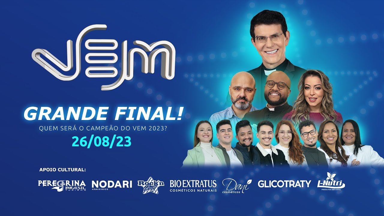 Grande Final do VEM 2023 com Show do @PadreManzottiOficial | 26/08/23 - YouTube